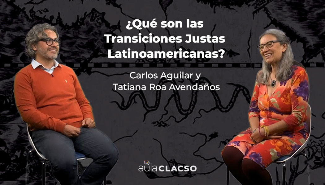 ¿Qué son las Transiciones Justas Latinoamericanas?